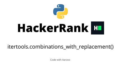 Itertools Combinations With Replacement HackerRank Solution YouTube