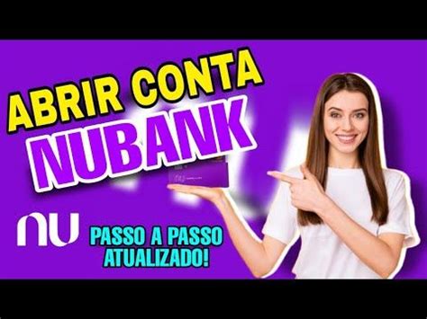 Passo A Passo Como Abrir Conta No Nubank Atualizado