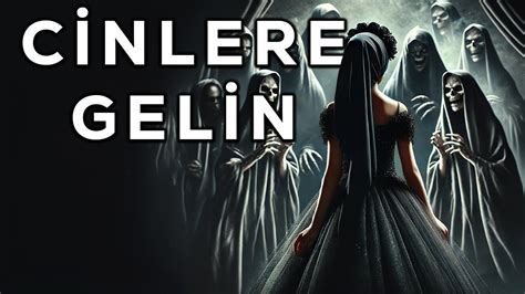 Cinlere Gelin Olan Kızın Yaşadığı Korkunç Olaylar Korku Hikayeleri