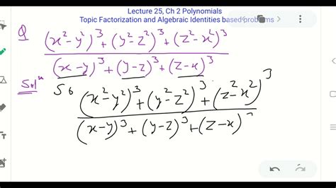 chapter 2 polynomials lecture 25 factorization and algebraic identities related sums youtube