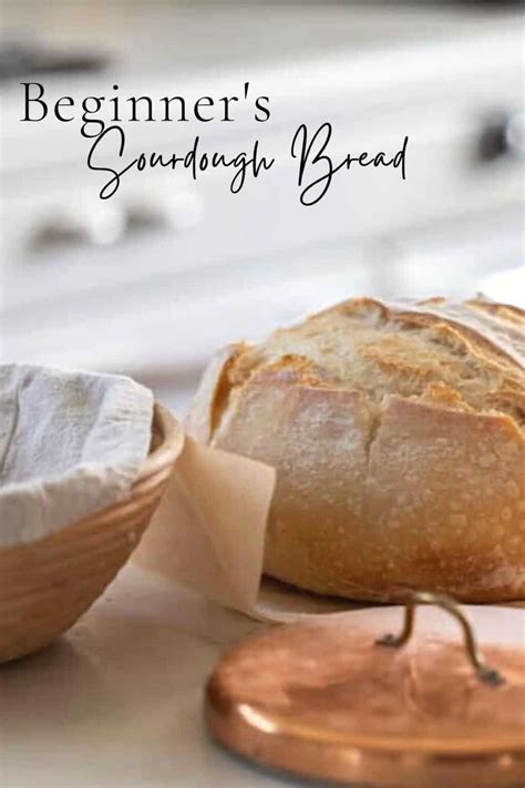 Beginner S Sourdough Bread Recipe Farmhouse On Boone