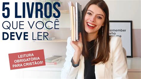 5 LIVROS QUE VÃO TE AJUDAR Cristãos YouTube