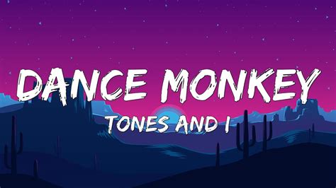 Tones And I Dance Monkey Lyrics Youtube