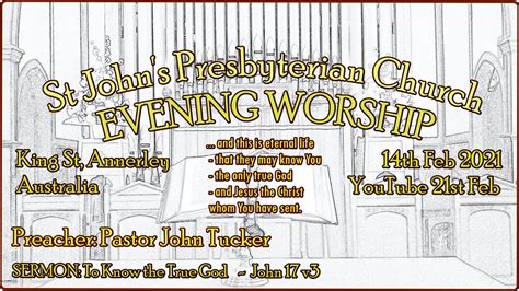 14 February 2021 Evening Service St John S Annerley Presbyterian
