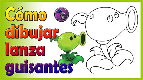 Cómo dibujar un LANZAGUISANTES de Plantas vs Zombies Peashooter