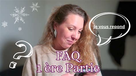 FAQ Partie 1 En Tout Transparence YouTube