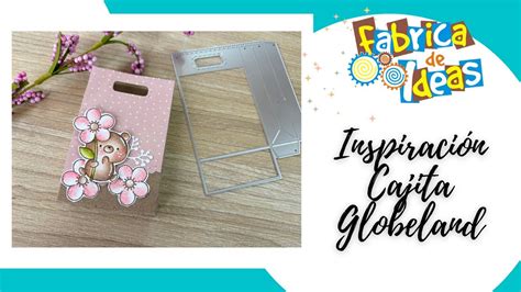 Inspiracion Tutorial Troquel Bolsa Colab Globeland Estrenando