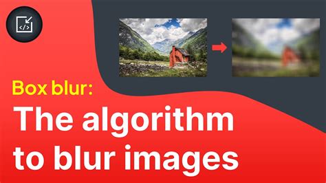 The Algorithm To Blur Images Box Blur Inside Code YouTube