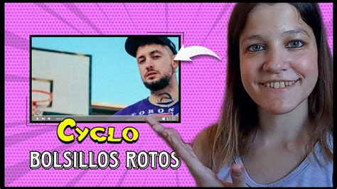 REACCIÓN CYCLO Bolsillos Rotos Natuchys YouTube