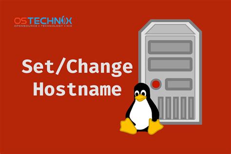 How To Set Or Change Hostname In Linux Ostechnix