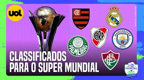 Super Mundial De Clubes Quem J Est Classificado Youtube