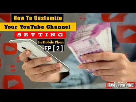 How To Customize Your Youtube Channel Setting New Youtube Setting In