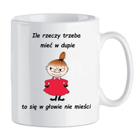 Kubek Z Nadrukiem Ma A Mi Muminki Mieszne Zabawny Tekst Bi Mi