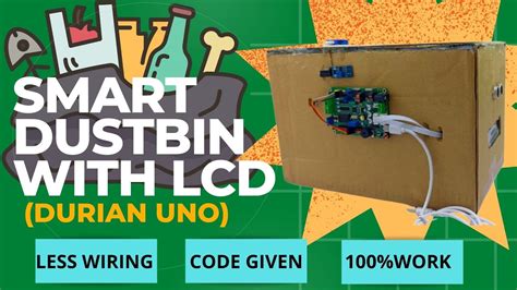 Rbt Stem Smart Contactless Dustbin With Lcd By Using Durian Uno Enhancement Of Arduino Uno