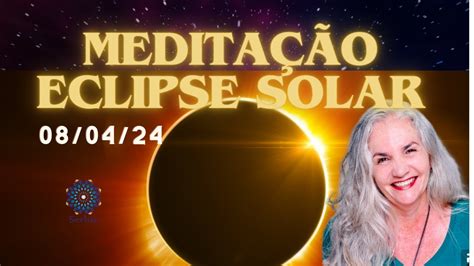 Meditação Guiada para fazer na hora do Eclipse Solar é durante toda a