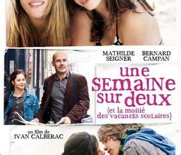 Une semaine sur deux et la moitié des vacances scolaires Film 2009