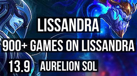 LISSANDRA Vs AURELION SOL MID 900 Games 2 2 16 1 1M Mastery KR