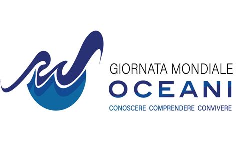 Giornata Mondiale Degli Oceani Conoscere Comprendere Convivere