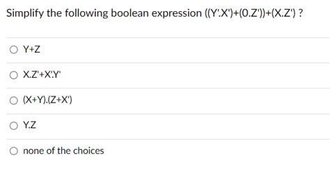 simplify the following boolean expression course hero