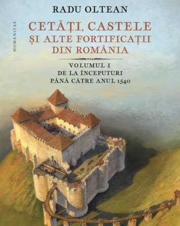 Radu Oltean Cetăți castele și alte fortificații din România 2 LaPunkt