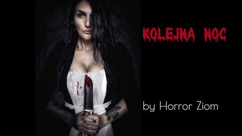 Kolejna Noc Erotyczne Opowiadanie Grozy 18 LEKTOR PL YouTube