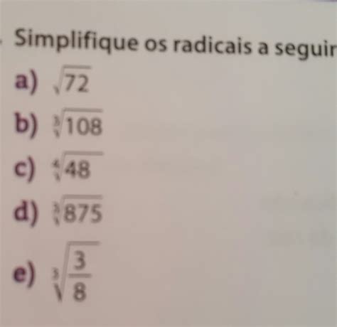 Simplifique Os Radicais A Seguir
