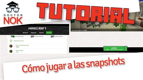 Tutorial Minecraft Cómo jugar a las snapshots de Minecraft en el