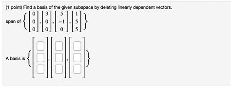 solved 1 point find a basis of the given subspace by