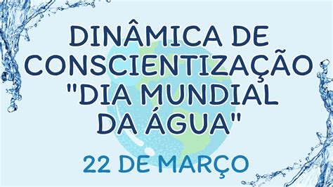 Dinâmica de Conscientização para o Dia Mundial da Água YouTube
