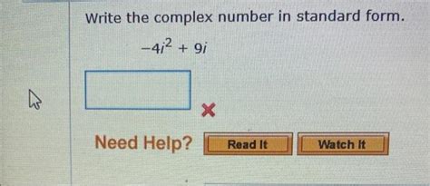 Solved Write The Complex Number In Standard Form 4i2 9i Chegg