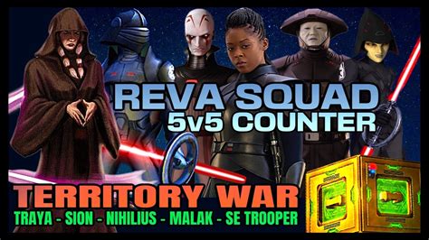 5v5 REVA COUNTER W TRAYA SQUAD TERRITORY WAR SWGOH YouTube