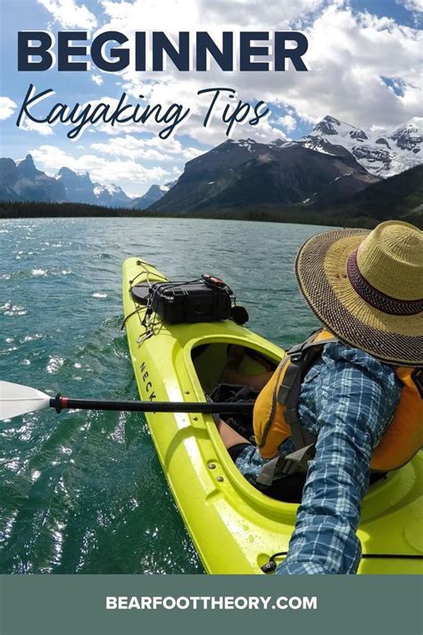 Beginner Kayaking Tips For Beginners Barefoot Theory Kayaking