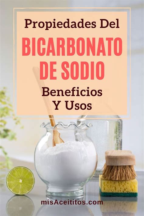 Bicarbonato De Sodio Propiedades Beneficios Y Usos Bicarbonato De
