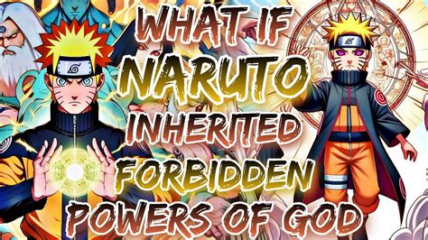 What If Naruto Inherited The Forbidden Powers Of God Youtube