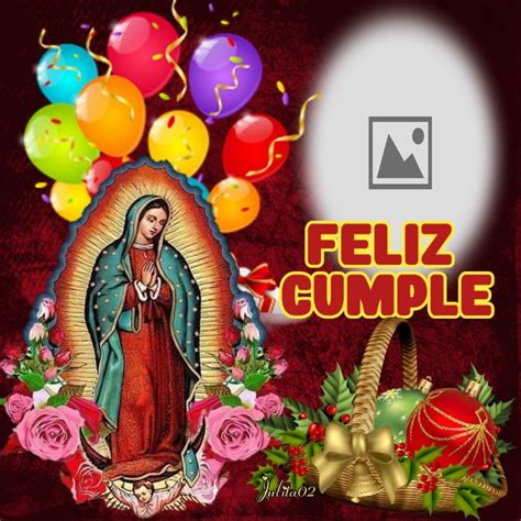 Julita02 s CUMPLEAÑOS MESES DEL AÑO Virgen de Guadalupe cumplea os