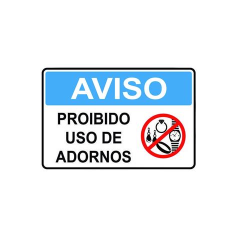 Placa De Sinalização Pvc Proibido O Uso De Adornos em Promoção na