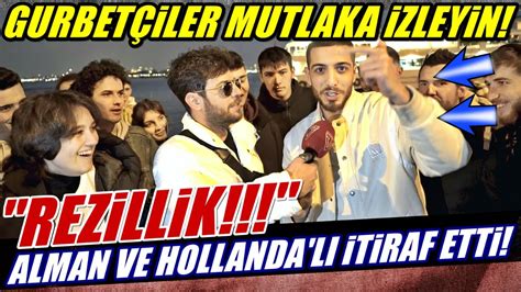 REZİLLİK ALMAN VE HOLLANDALI GURBETÇİ İTİRAF ETTİ İSKELE KARIŞTI