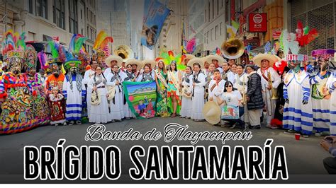 Banda de Tlayacapan Brígido Santamaría Desfiles Hispano en New York
