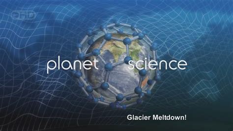 Documentary National Geographic Naked Science Glacier Flickr