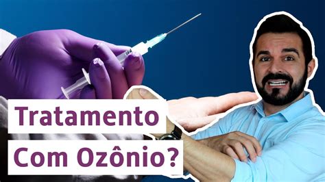 Ozonioterapia Saiba Tudo Sobre Tratamentos Ozônio Dr Rafael