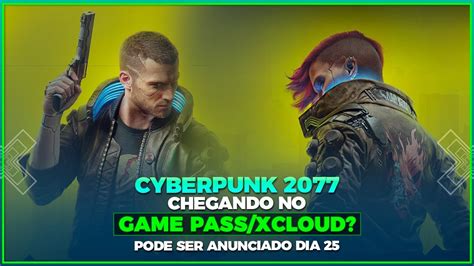 cyberpunk 2077 pode está chegando no Game Pass Xcloud pode ser