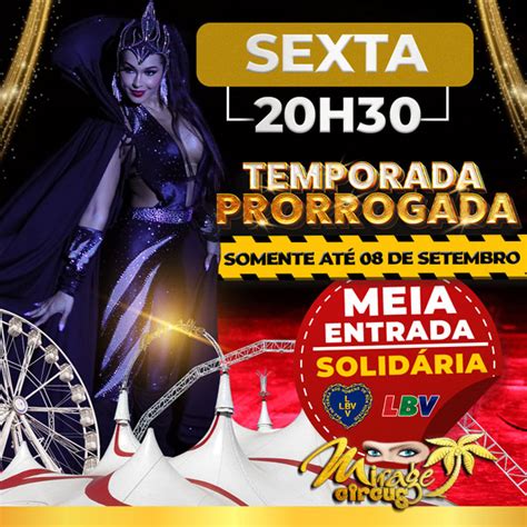 Circo Mirage Circus Goiânia GO 30 AGO às 20h30 Guiche Web