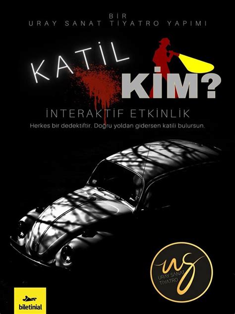 Katil Kim Tiyatro Biletleri Biletinial