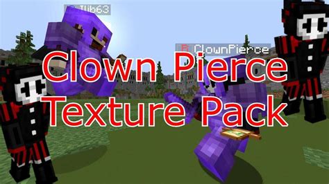 Clown Pierce Texture Pack X By Klaidas Pvprp