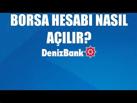 Denizbank Borsa Hesab Nas L A L R Yat R M Hesab A Ma Youtube