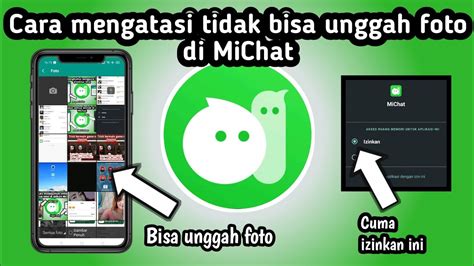 Cara Mengatasi Tidak Bisa Unggah Foto Di MiChat YouTube