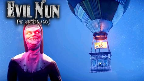 Evil Nun The Broken Mask Balloon Escape Ending Cutscenes YouTube
