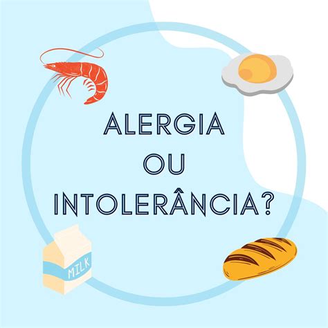 Alergia alimentar e intolerância alimentar entenda a diferença