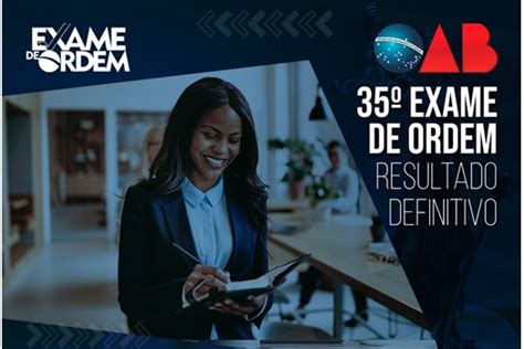 Oab Nacional Divulga Resultado Definitivo Do Exame Da Ordem Oab Df