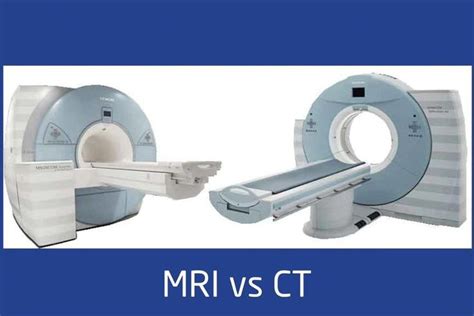 Ct Scan Vs Mri Scan Artofit